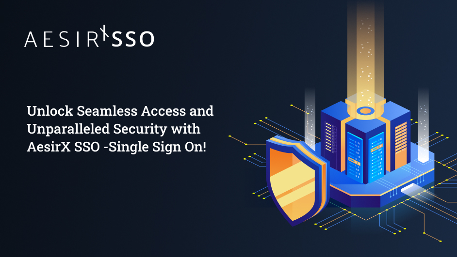 Unlock Unparalleled Security with AesirX SSO