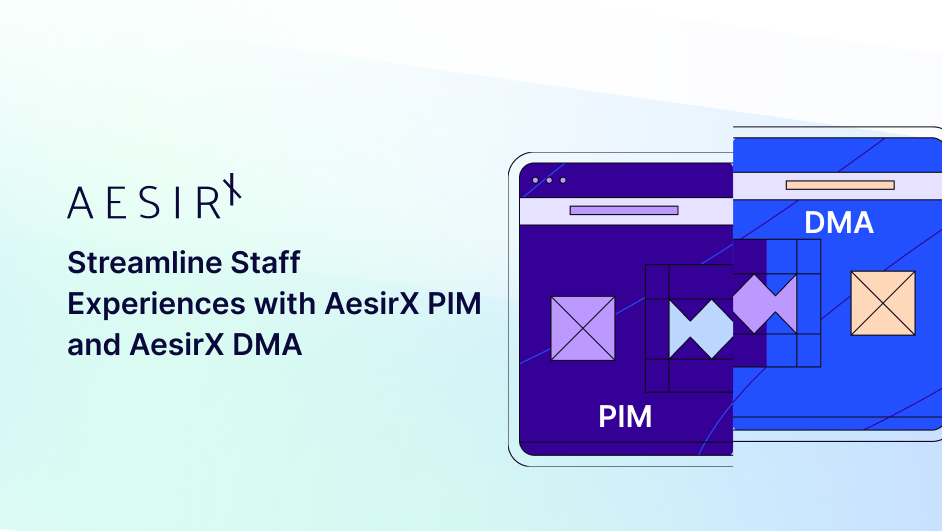 Streamline Staff Experiences with AesirX PIM & AesirX DMA