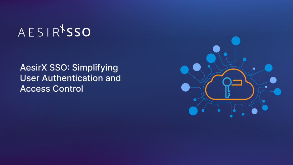 AesirX SSO: Simplifying Authentication & Access Control AesirX SSO: Simplifying Authentication & Access Control
