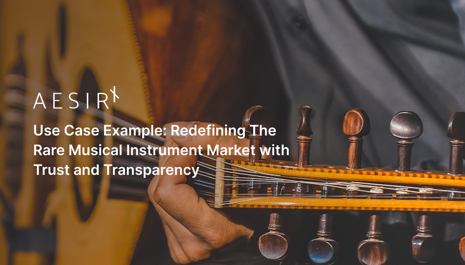 Use Case: Authenticating Rare Instrument Ownership