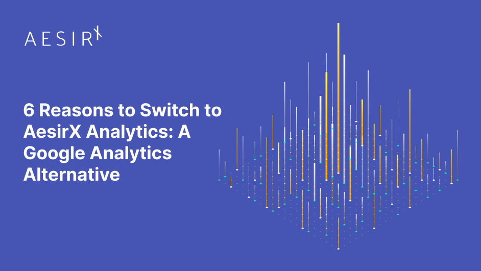 Switch to AesirX: Google Analytics Alternative
