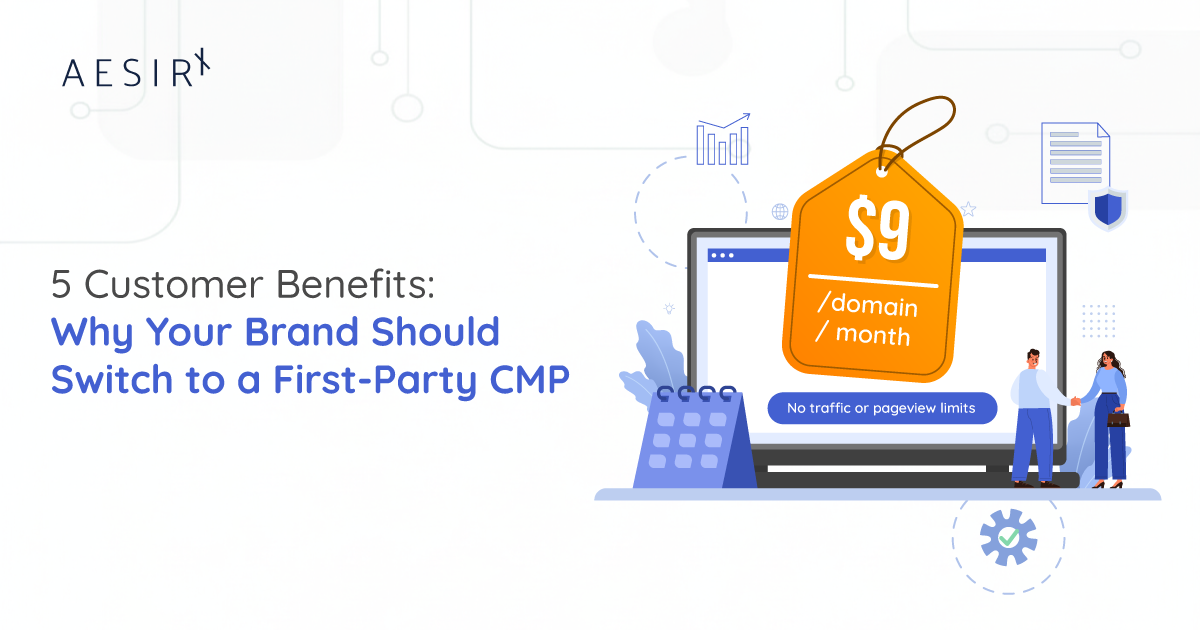5 Customer Benefits: Why Switch to a First‑Party CMP