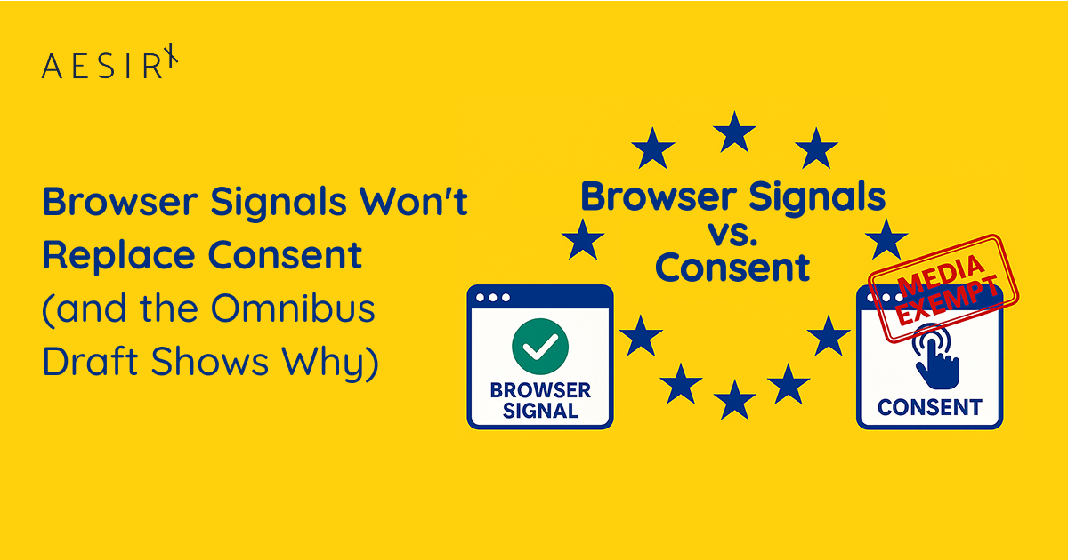 Browser Signals Won’t Replace Consent