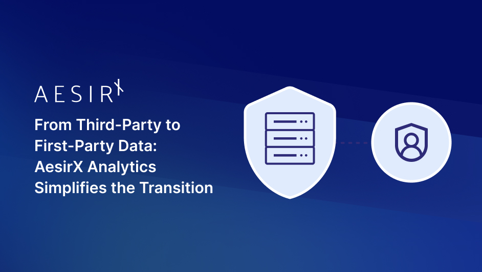 Transitioning to First-Party Data with AesirX Analytics